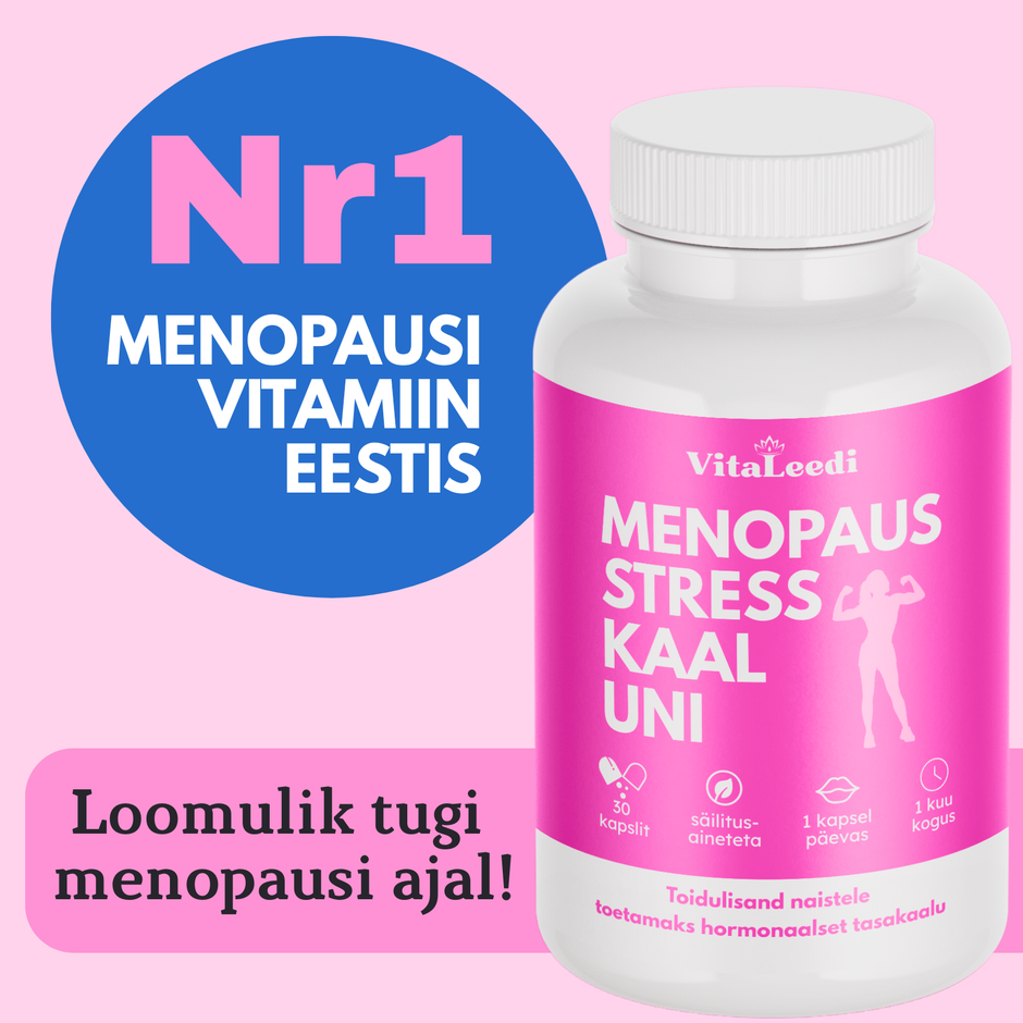 MENOPAUSI VITAMIINID – Looduslik leevendus | Vitaleedi kapslid ...